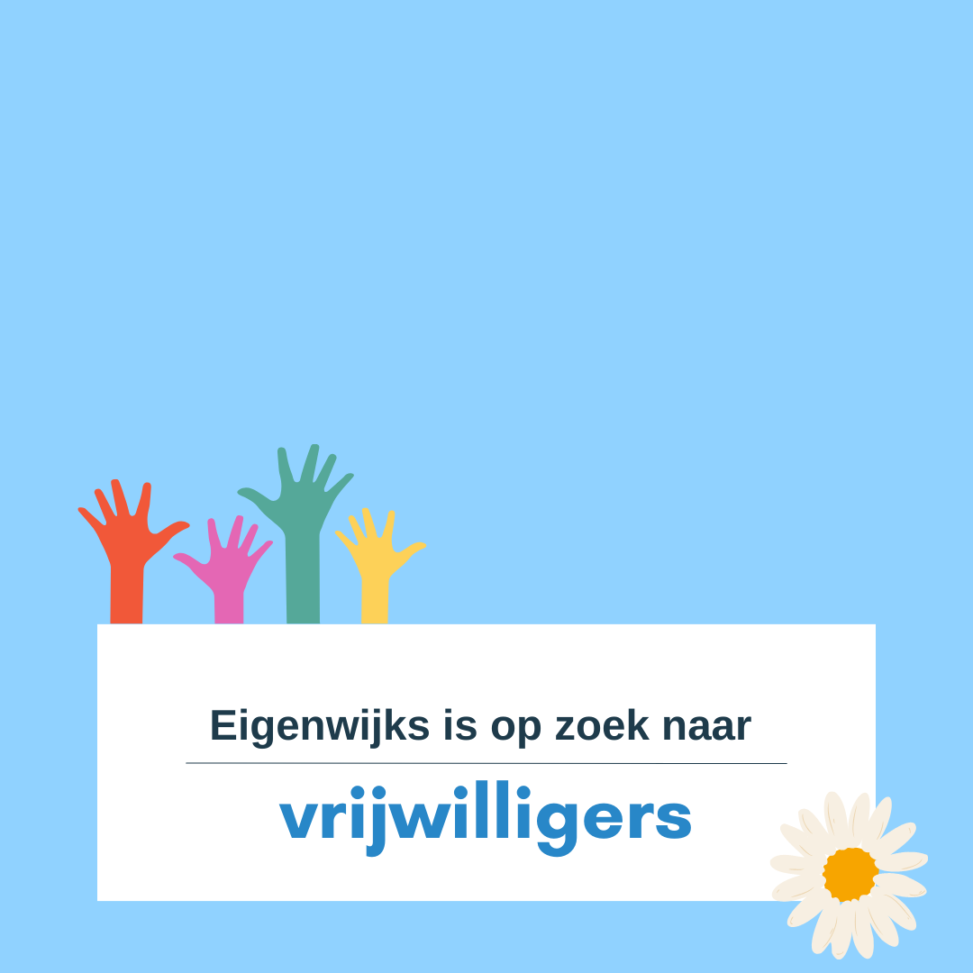 Vrijwilligers gezocht - Eigenwijks